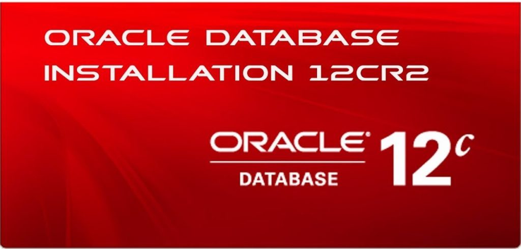 Oracle Database 12cR2 Installation in RHEL 7.4 | Oracledbwr