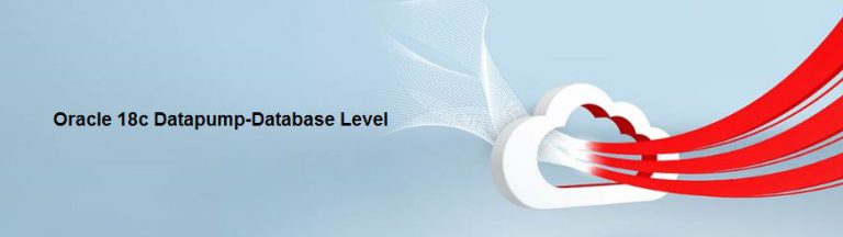 Oracle 18c Datapump-Database Level | Oracledbwr