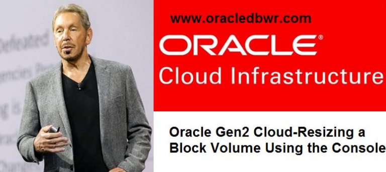 Oracle Gen2 Cloud-Resizing a Block Volume Using the Console | Oracledbwr