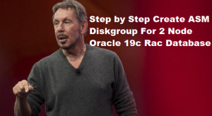 Step by Step Create ASM Diskgroup For 2 Node Oracle 19c Rac Database | Oracledbwr