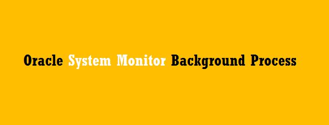 Oracle System Monitor Background Process | Oracledbwr