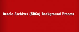 Oracle Archiver (ARCn) Background Process | Oracledbwr